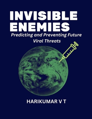 Invisible Enemies: Predicting and Preventing Future Viral Threats ...
