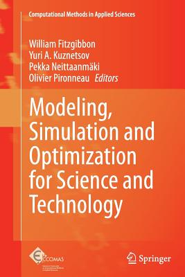 Modeling, Simulation and Optimization for Science and Technology ...