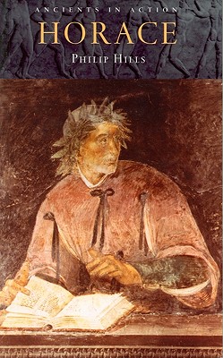 Horace (Ancients in Action) | mitpressbookstore