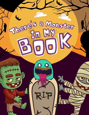 There's a Monster In My Book: halloween books for kids 5-7 Fun ...
