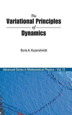 The Variational Principles of Dynamics (Advanced Mathematical Physics #13) | mitpressbookstore