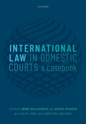 International Law in Domestic Courts: A Casebook (Hardcover) | Politics ...
