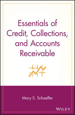 Essentials of Credit, Collections, and Accounts Receivable (Paperback ...