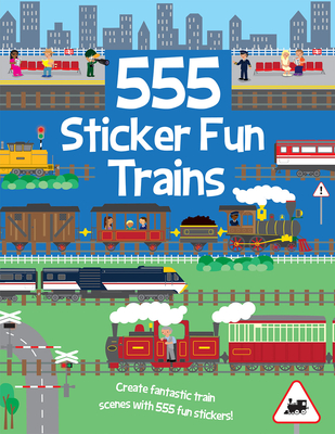 555 Sticker Fun - Trains | The Well~Read Moose