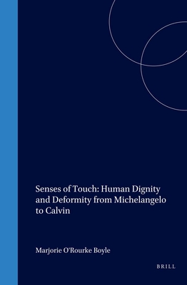 Senses of Touch: Human Dignity and Deformity from Michelangelo to ...