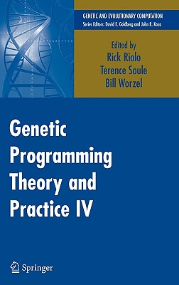 Genetic Programming Theory and Practice IV (Genetic and Evolutionary Computation ...
