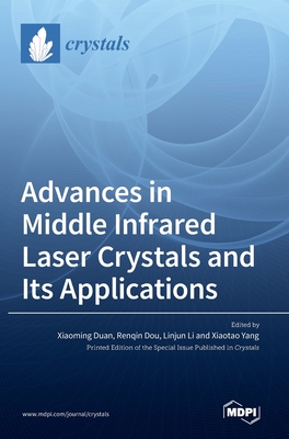 Advances in Middle Infrared Laser Crystals and Its Applications | Hooked