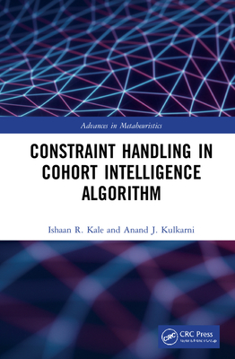 Constraint Handling in Cohort Intelligence Algorithm (Advances in ...