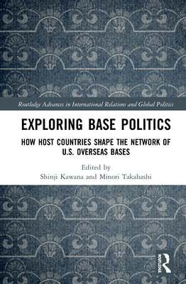 Exploring Base Politics: How Host Countries Shape the Network of U.S ...