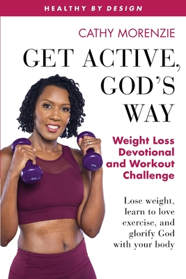 Weight Loss, God's Way: Low-Carb Cookbook and 21-Day Meal Plan (Healthy ...