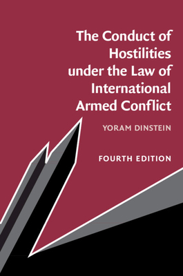 The Conduct of Hostilities Under the Law of International Armed ...