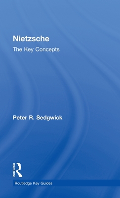 Nietzsche: The Key Concepts (Routledge Key Guides) | mitpressbookstore