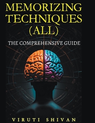 MEMORIZING TECHNIQUES (ALL) - The Comprehensive Guide (Paperback ...