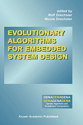 Evolutionary Algorithms for Embedded System Design (Genetic Algorithms and Evolutionary ...