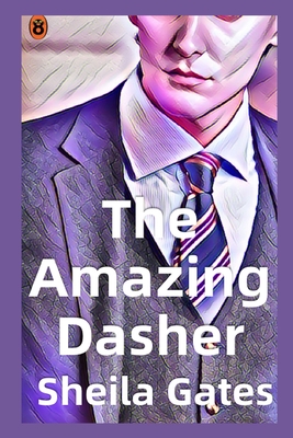 The Amazing Dasher Book 4: A Rich Woman Poor Man Billionaire Romance ...