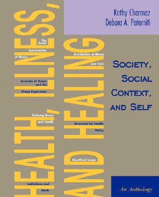 Health, Illness, and Healing: Society, Social Context, and Self: An ...