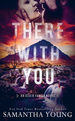 There With You (The Adair Family Series #2) | Tropes & Trifles