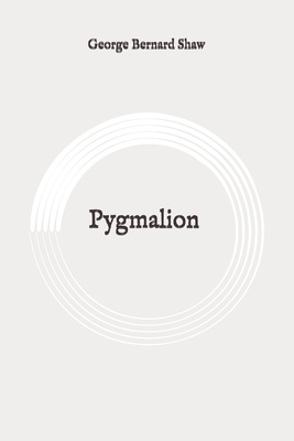 Pygmalion: Original (Paperback) | Children's Book World