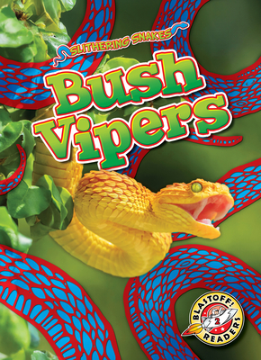 Bush Vipers (Slithering Snakes) (Library Binding) | Harvard Book Store