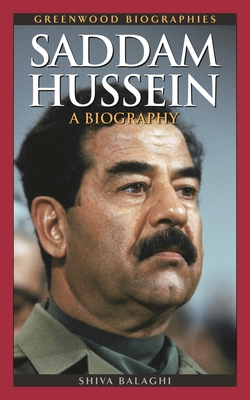 Saddam Hussein: A Biography (Greenwood Biographies) | mitpressbookstore