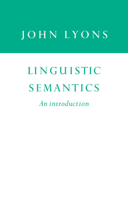 Linguistic Semantics: An Introduction (Cambridge Approaches to Linguistics) | mitpressbookstore