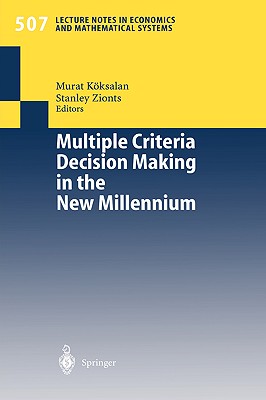 Multiple Criteria Decision Making in the New Millennium: Proceedings of the Fifteenth ...