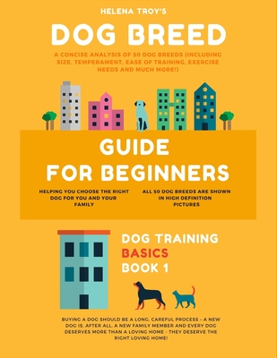 Dog Breed Chart Comparison Dog Breed Guide For Beginners: A Concise