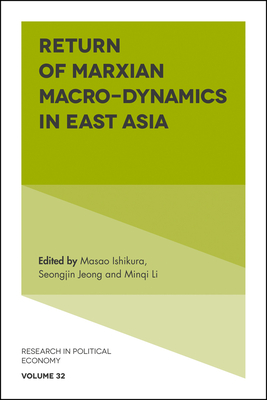 Return of Marxian Macro-Dynamics in East Asia (Research in Political ...