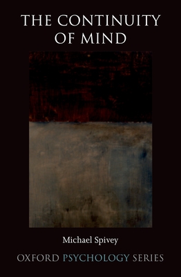 The Continuity of Mind (Oxford Psychology) | mitpressbookstore