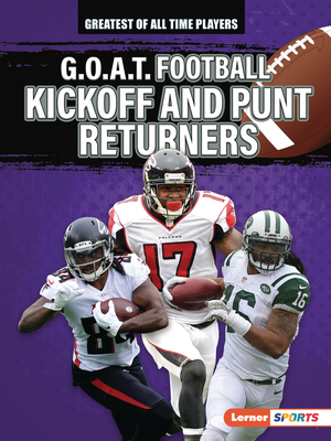 G.O.A.T. Football Kickoff and Punt Returners (Greatest of All Time ...