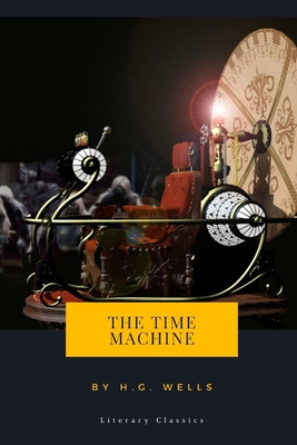 The Time Machine by H.G. Wells (Literary Classics #7) | mitpressbookstore