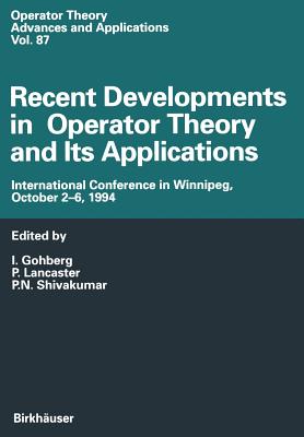 Recent Developments in Operator Theory and Its Applications ...