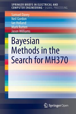 Bayesian Methods in the Search for Mh370 | mitpressbookstore