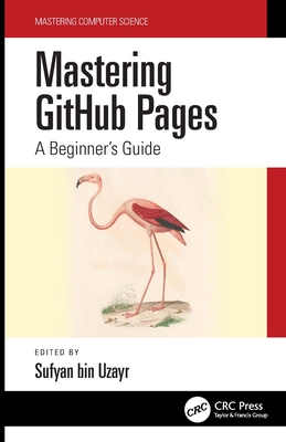 Mastering GitHub Pages: A Beginner's Guide (Mastering Computer Science) | mitpressbookstore