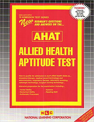 ALLIED HEALTH APTITUDE TEST (AHAT): Passbooks Study Guide (Admission ...