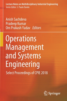 Operations Management and Systems Engineering: Select Proceedings of ...