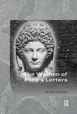 The Women of Pliny's Letters (Women of the Ancient World ...
