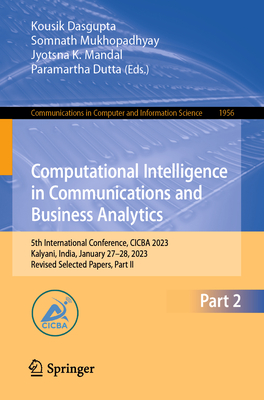 Computational Intelligence in Communications and Business Analytics: 5th International ...