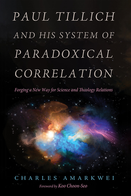 Paul Tillich and His System of Paradoxical Correlation (Paperback ...