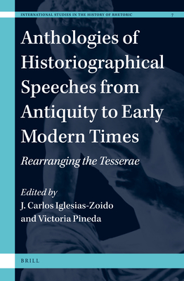 Anthologies of Historiographical Speeches from Antiquity to Early ...