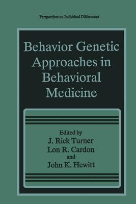 Behavior Genetic Approaches in Behavioral Medicine (Perspectives on ...