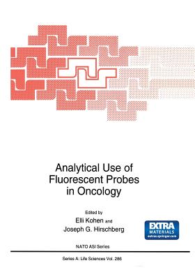 Analytical Use of Fluorescent Probes in Oncology (NATO Science Series A ...