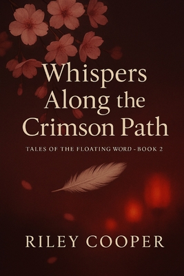 Whispers Along the Crimson Path (Tales of the Floating World #2 ...