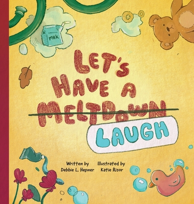 Let's Have A Meltdown/Laugh (Hardcover) | Avid Bookshop