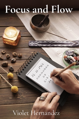 Focus and Flow: Zen Photography Manual for Mindful Image-Making and ...