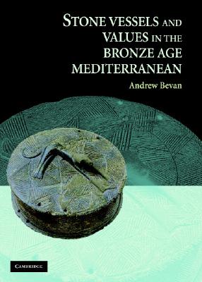 Stone Vessels Values Bronze Age Med | mitpressbookstore