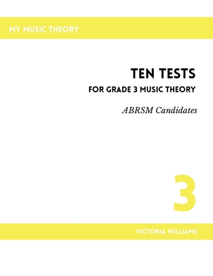 Ten Tests for Grade 1 Music Theory (Mymusictheory Practice Test Books ...
