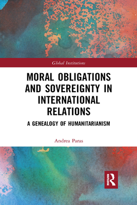 Moral Obligations and Sovereignty in International Relations: A ...