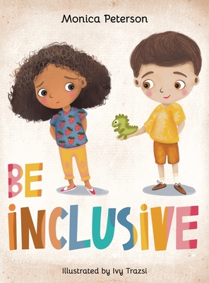 Be Inclusive (Hardcover) | Avid Bookshop