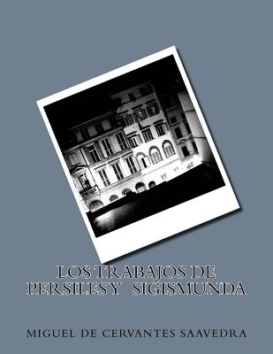 Persiles Y Sigismunda Cervantes